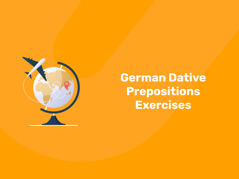 German Dative Prepositions Exercises (With Answers) - Entri Blog