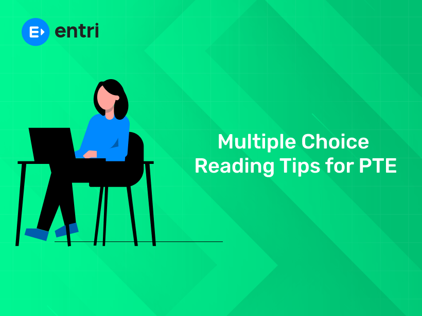 Multiple Choice Reading Tips for PTE - Entri Blog