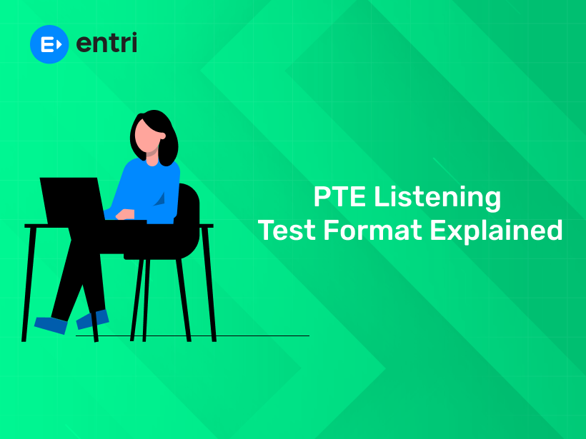 PTE Listening Test Format Explained - Entri Blog
