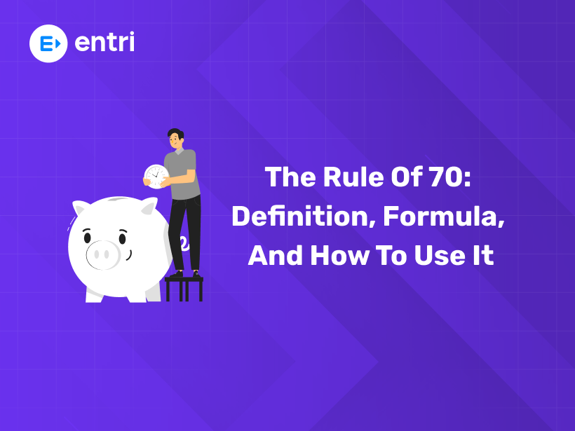 The Rule of 70: Definition, Formula, and How to Use It