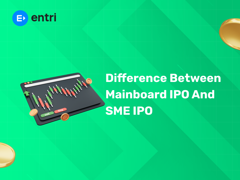 Difference Between Mainboard IPO and SME IPO - Entri Blog