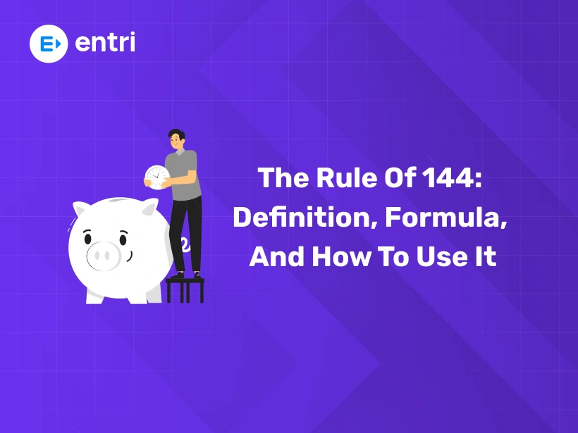 The Rule of 144: Definition, Formula, and How to Use It